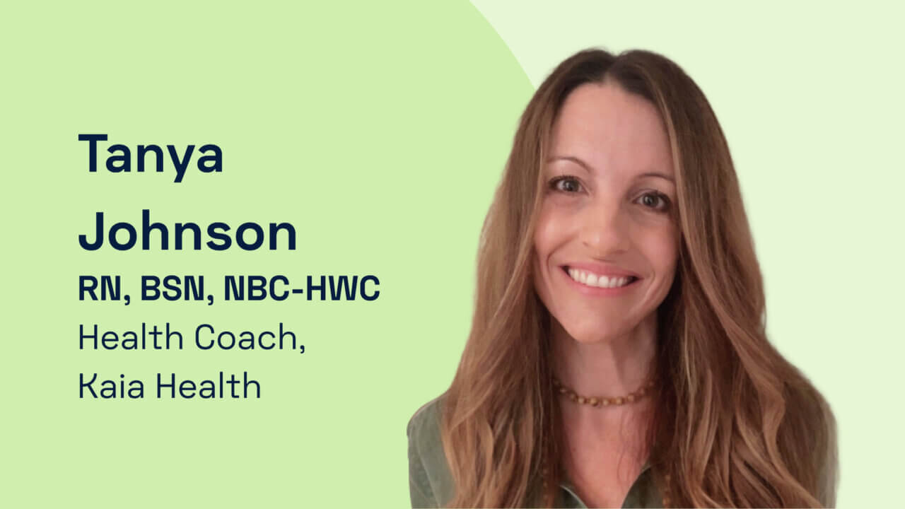 Meet the Clinical Team: Tanya — Kaia Health